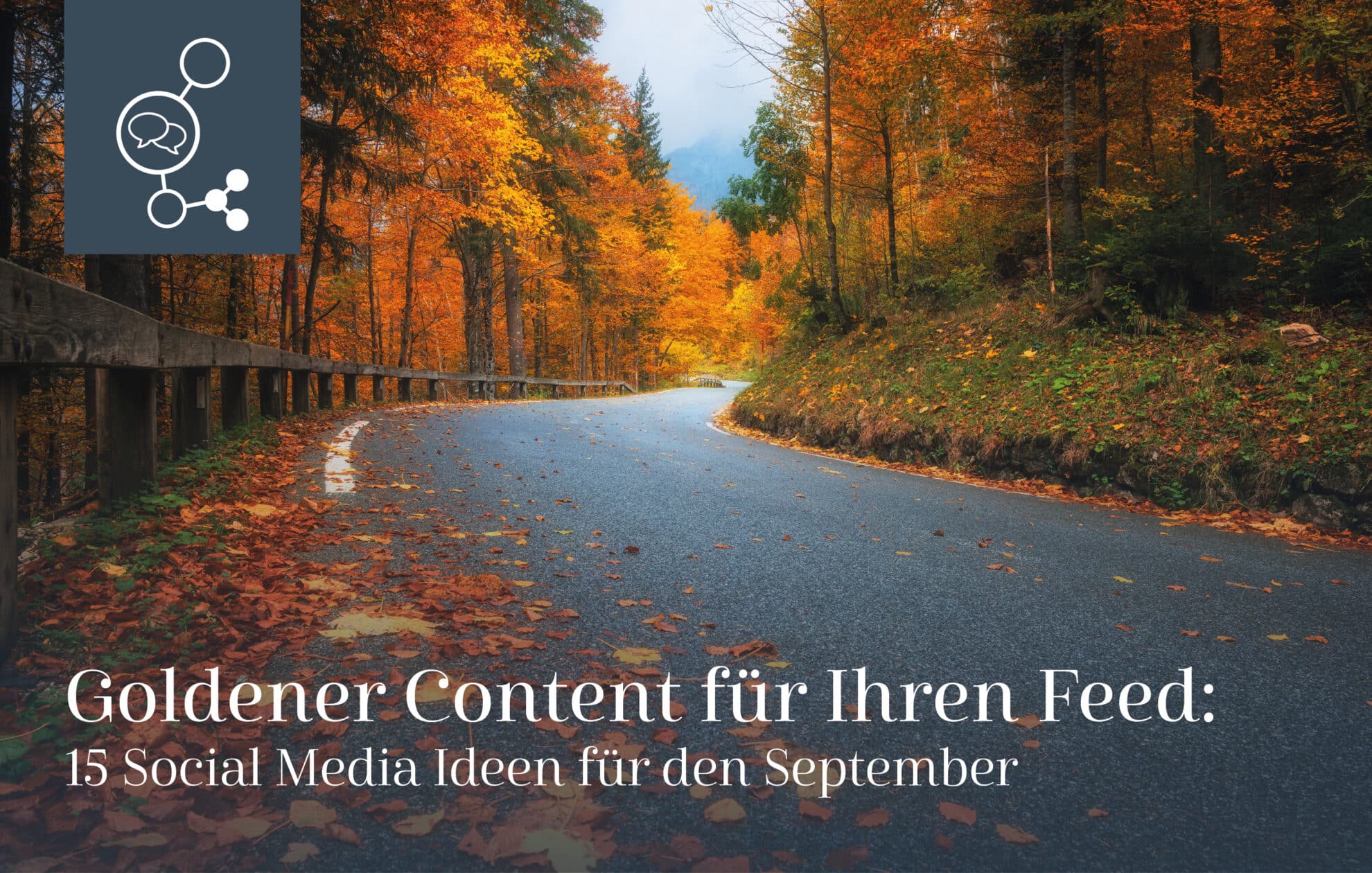 25 frische Ideen für Euer Social Media im September